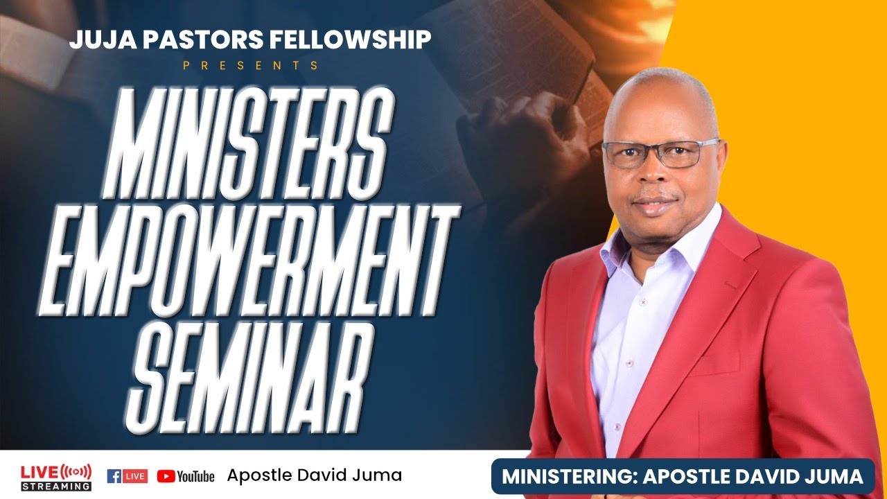 JUJA PASTORS EMPOWERMENT SEMINAR || APOSTLE DAVID JUMA - YouTube