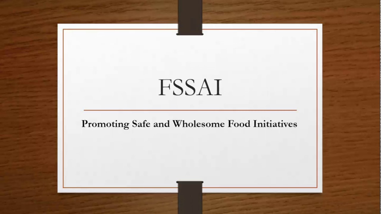 FSSAI PROMOTING SAFE AND WHOLESOME FOOD INITIATIVES - YouTube