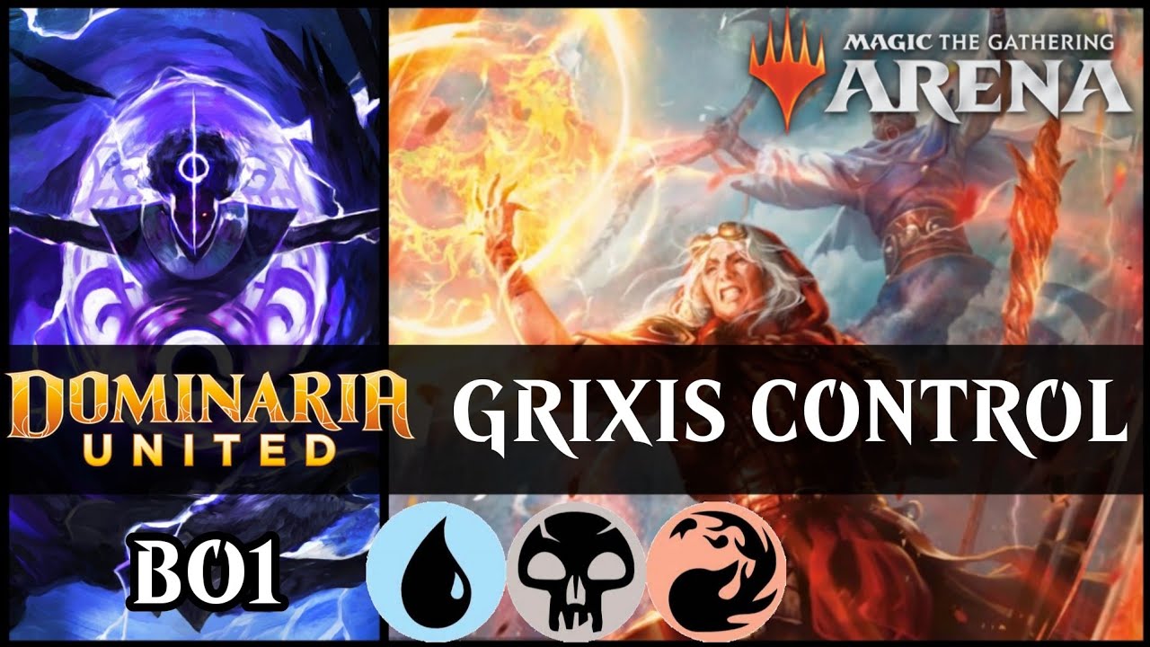 ⚫🔴🔵 GRIXIS CONTROL | Dominaria United Standard | MTG Arena | Magic: The ...