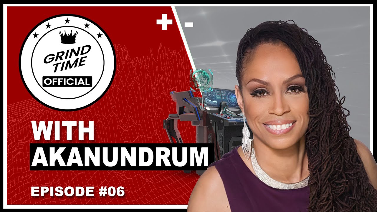 GRIND TIME OFFICIAL EP06 | AKANUNDRUM - YouTube