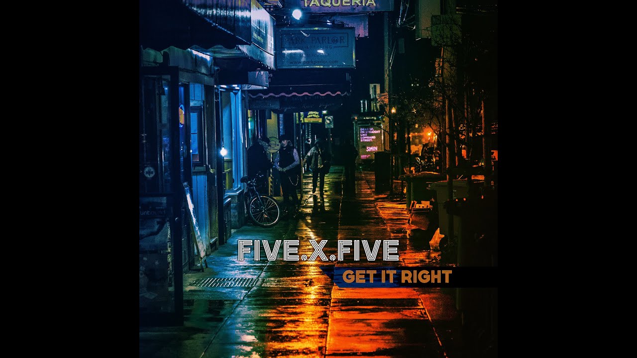 Five.X.Five — "Get It Right" (lyric video) - YouTube