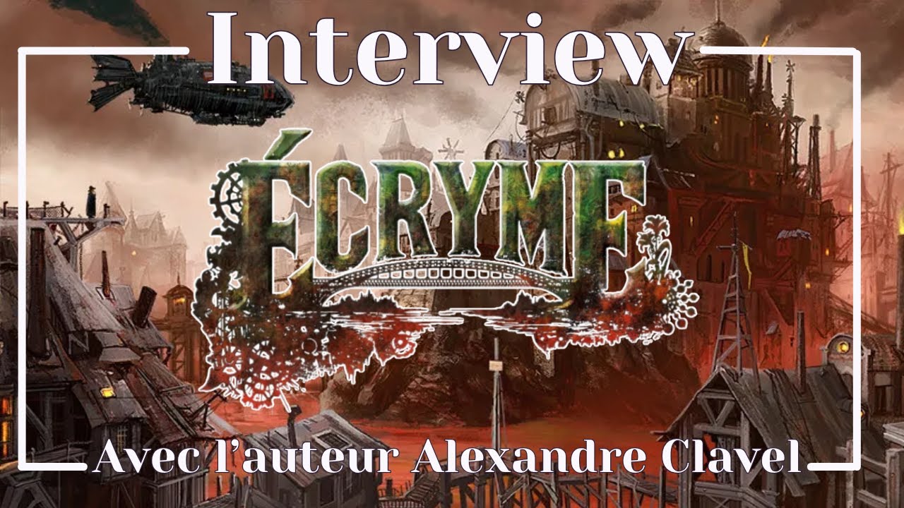 Les Secrets de l'écryme : avec son auteur Alexandre Clavel #interview # ...