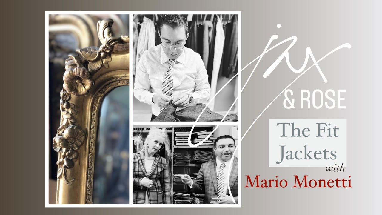 Jax & Rose The Fit: Jackets with Mario Monetti Part I - YouTube