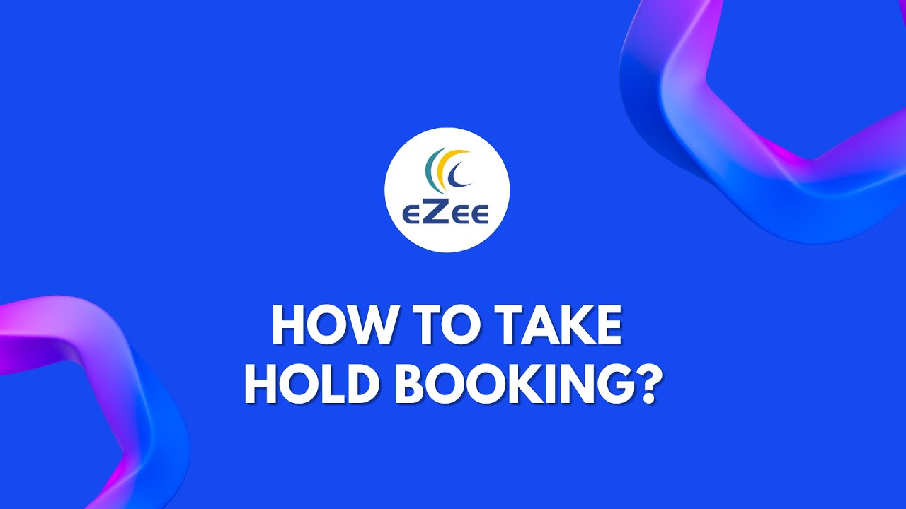 How to Take Hold/ Unconfirmed Booking Using eZee Absolute Hotel PMS? - YouTube