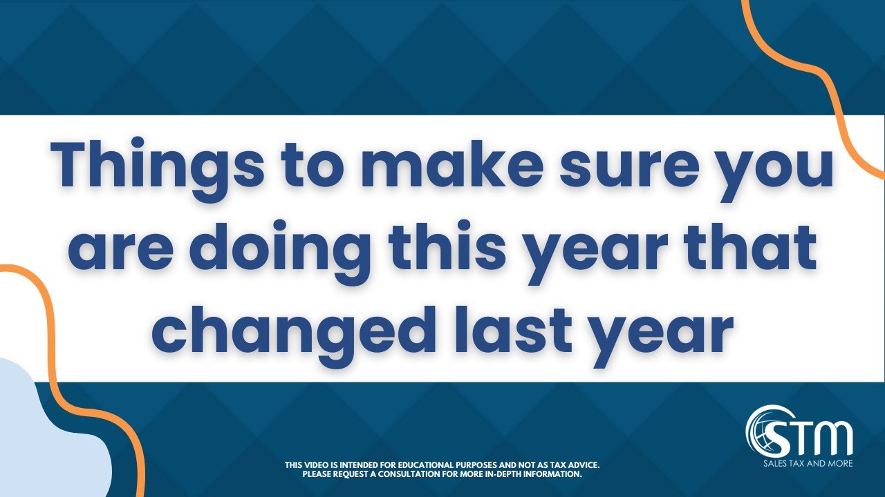 Things to make sure you are doing this year that changed last year ...