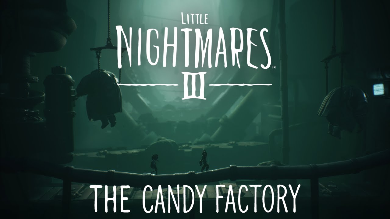 Little Nightmares III | #2 The Candy Factory [All achievements] - YouTube