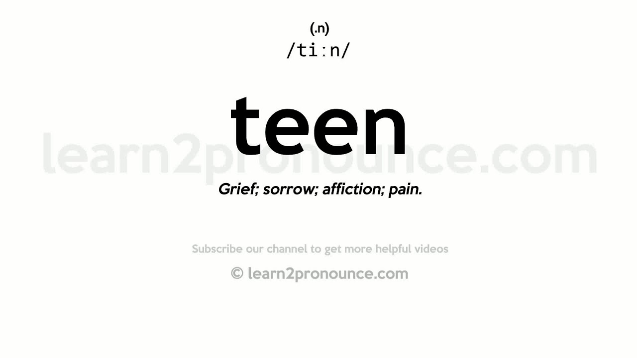 Pronunciation of Teen | Definition of Teen - YouTube