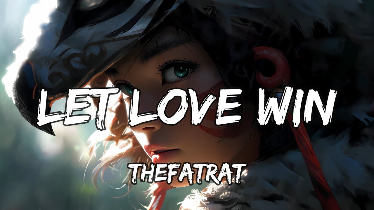 TheFatRat & Anjulie - Let Love Win [Slowed + Reverb] - YouTube
