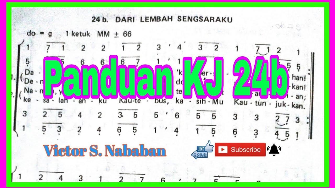 Panduan KJ 24b DARI LEMBAH SENGSARAKU - YouTube