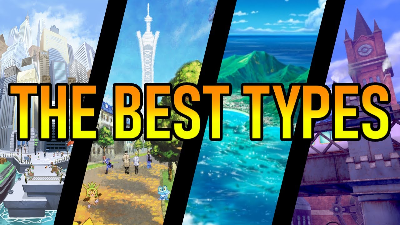 The Best Types in Every Pokemon Region (Unova - Galar) - YouTube
