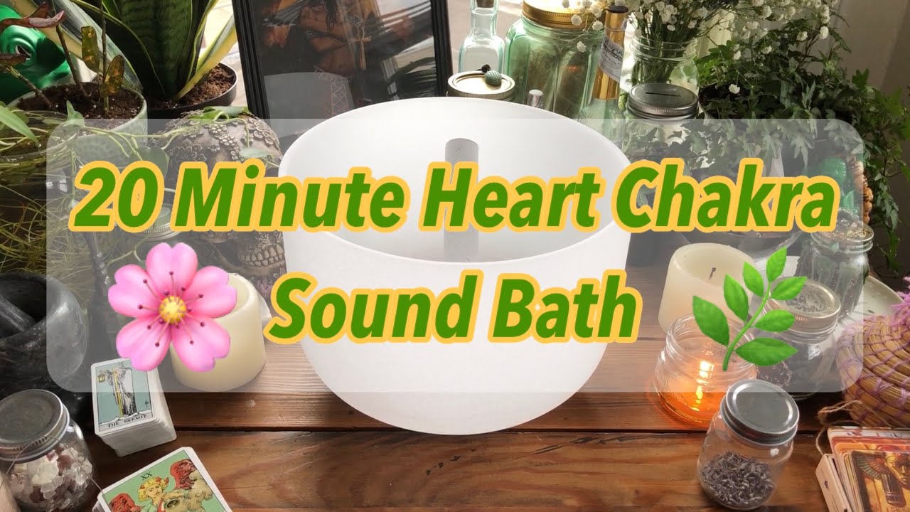 20 Minute Heart Chakra Sound Bath | 💚 🦋 - YouTube