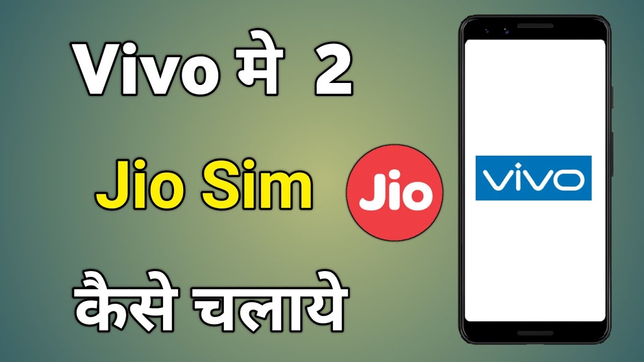 Vivo Me 2 Jio Sim Kaise Chalaye | How To Use 2 Jio Sim In One Phone ...