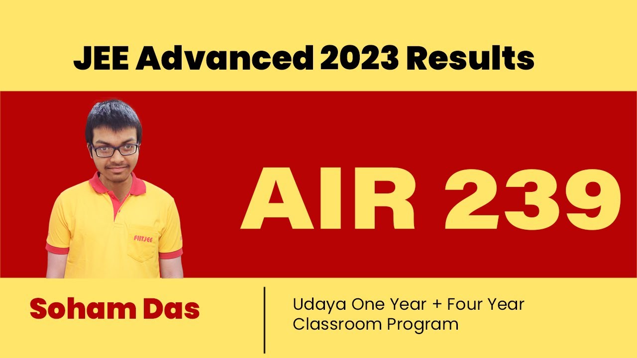 SOHAM DAS AIR 239 in JEE Advanced 2023 - YouTube