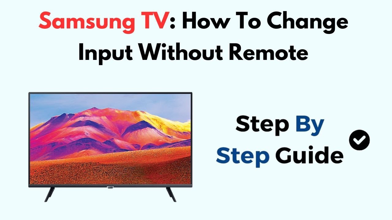 Samsung TV: How To Change Input Without Remote - YouTube