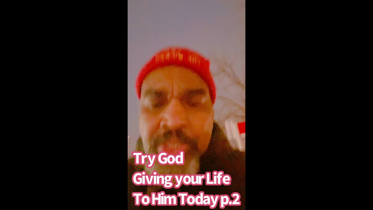 Try God by Giving your life to him p.2 #trygod - YouTube