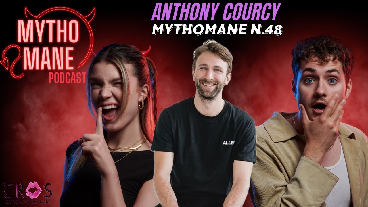 Mythomane N.48 - Anthony Courcy - YouTube