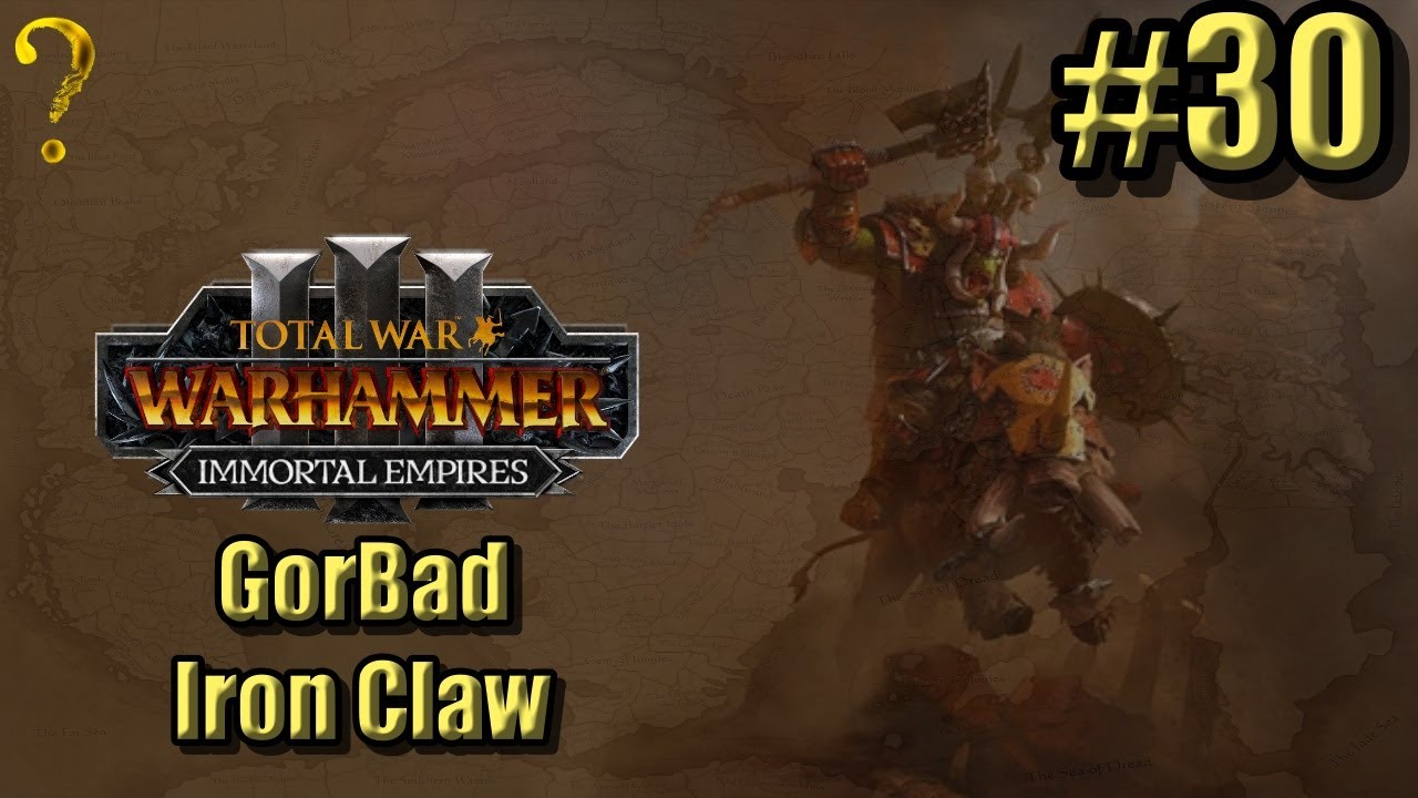Gorbad Ironclaw: Immortal Empires - Total War Warhammer 3 #30 - YouTube