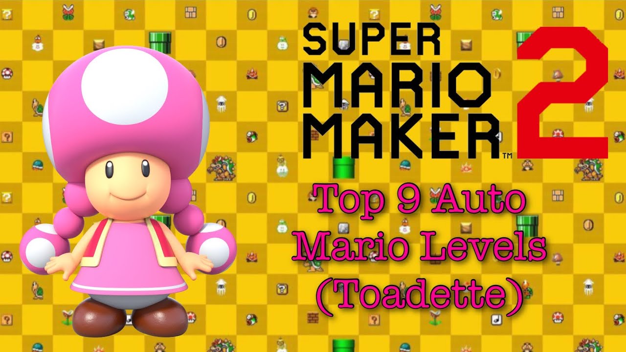 Super Mario Maker 2 - Top 9 Auto Mario Levels (Toadette) - YouTube