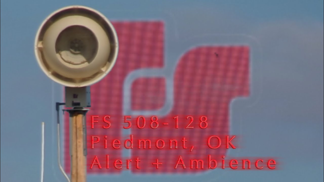 FS 508-128 Alert Signal + Ambience | Piedmont, OK Siren Test - YouTube