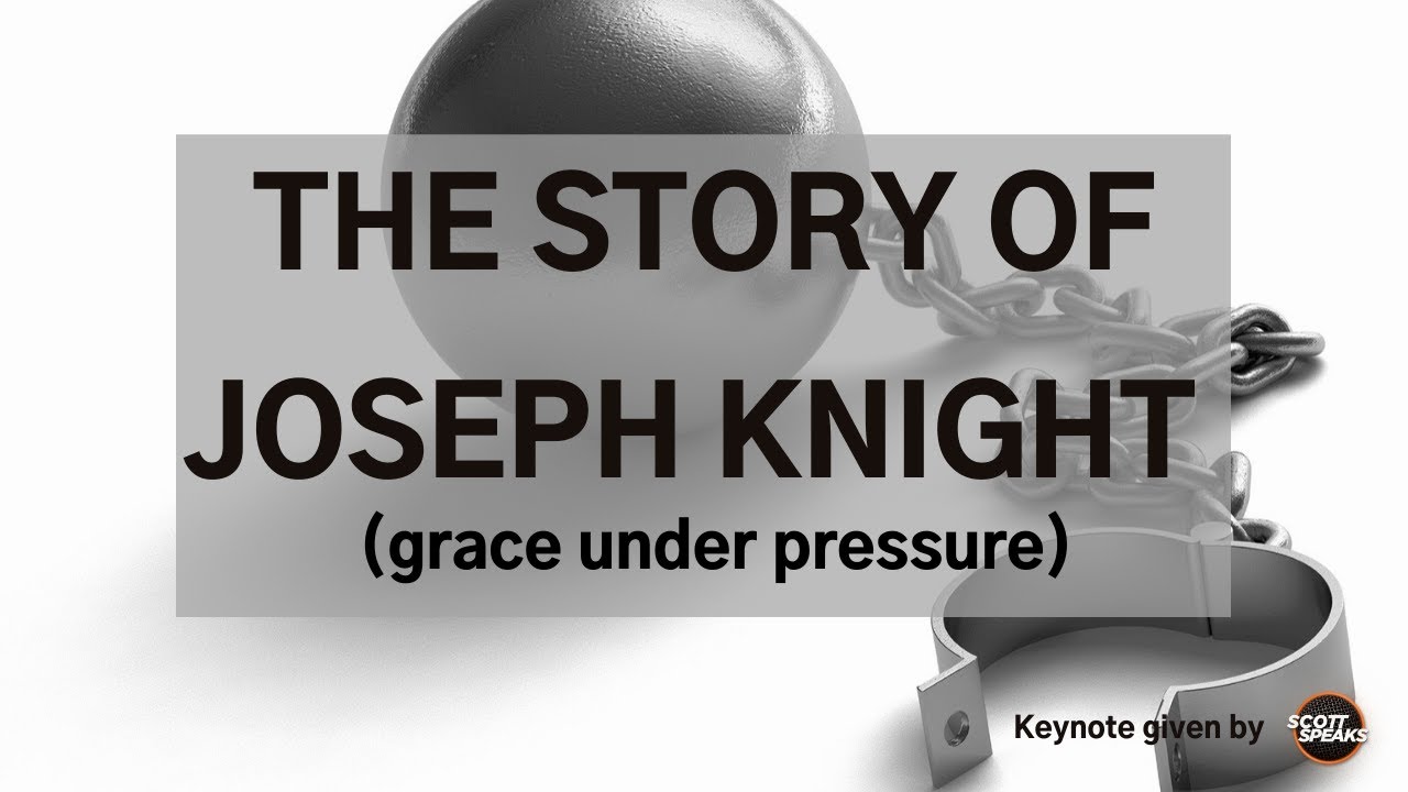 The Story of Joseph Knight (grace under pressure) - YouTube