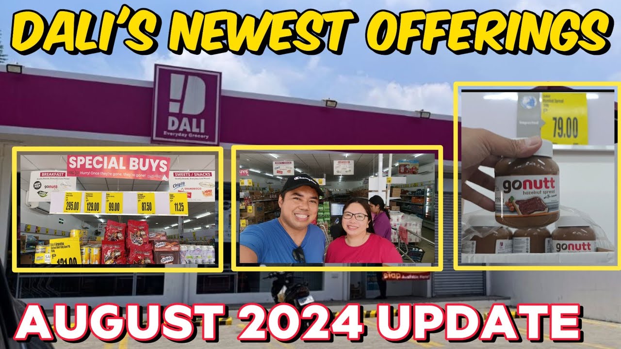 DALI GROCERY STORE - AUGUST 2024 UPDATE | Latest Products & Prices ...