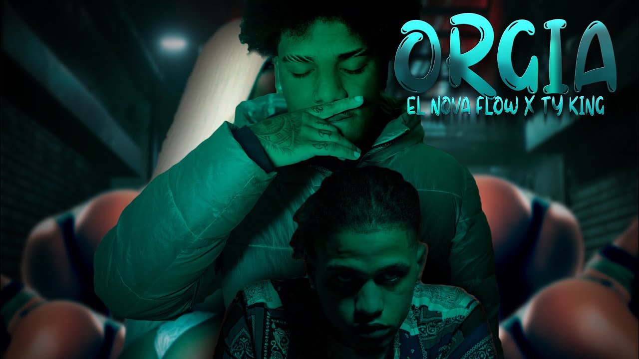 @Tyking Ft.El Nova Flow - ORGIA (LETRA) - YouTube Music