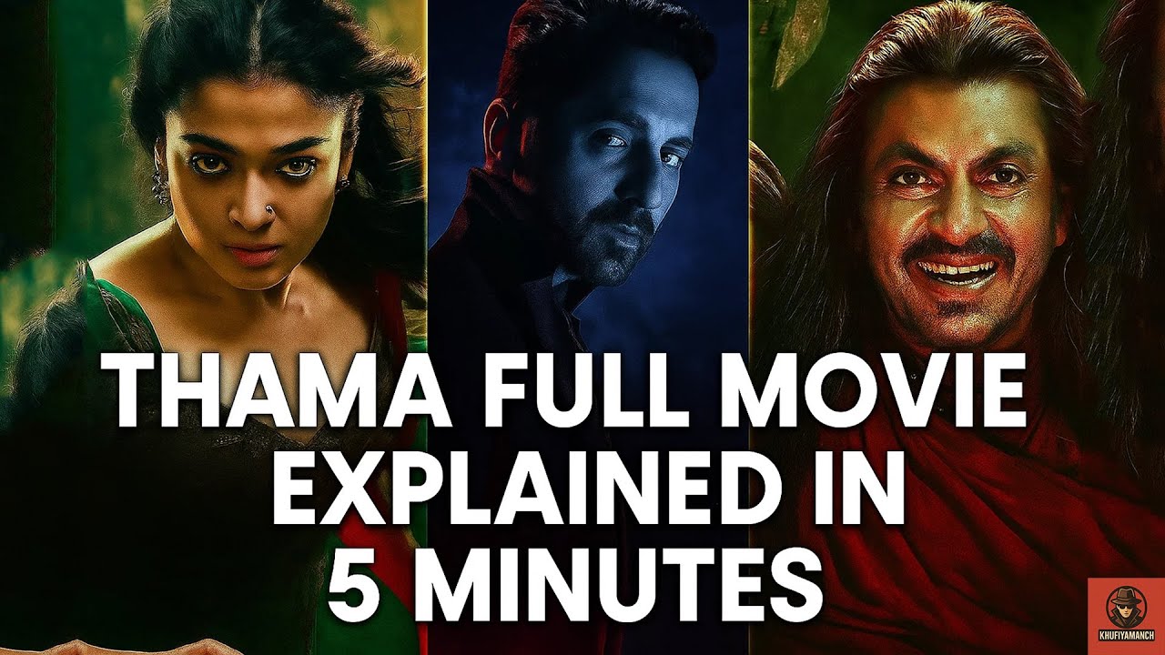 Thama Movie ka Hidden Meaning | Full Story Explained in Hindi in 5 ...