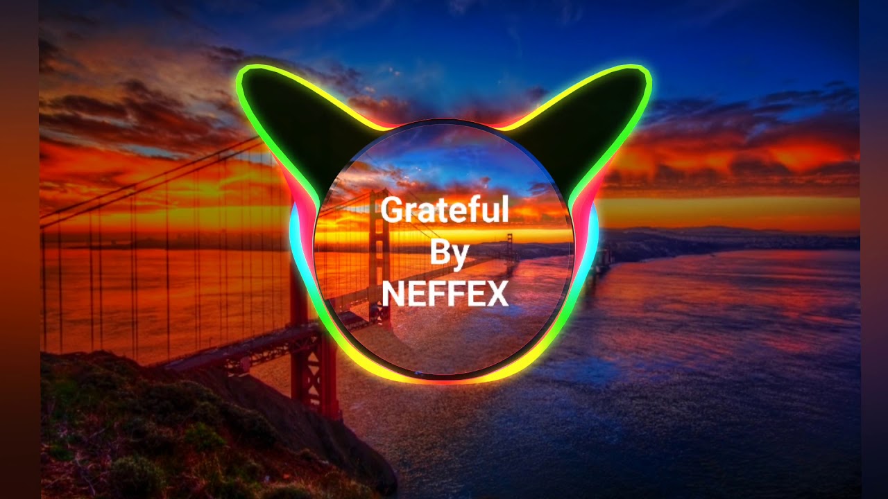 Grateful - NEFFEX - YouTube