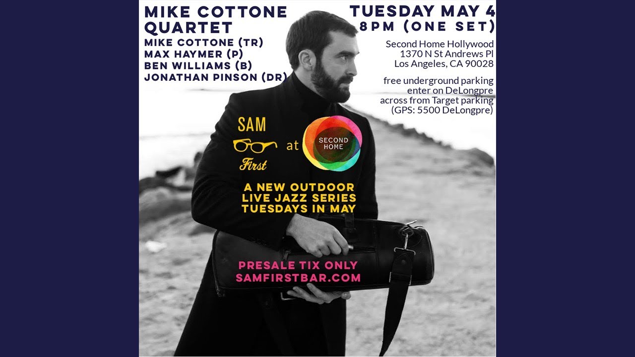 Sam First at Second Home | Mike Cottone Quartet 05.04.21 - YouTube