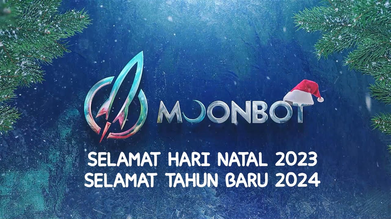 MoonBot : SELAMAT HARI NATAL 2023 &SELAMAT TAHUN BARU 2024 #MajuUntukNegeri - YouTube