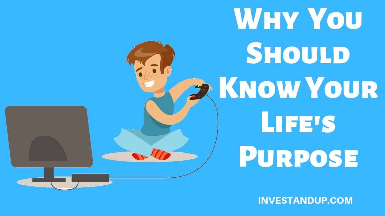 Why You Should Know Your Life's Purpose - YouTube