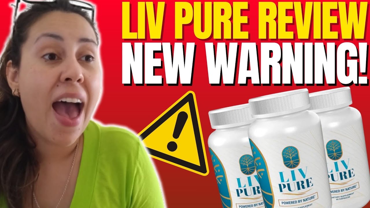 LIV PURE - ((⚠️NEW WARNING!⚠️)) Liv Pure Review - Liv Pure Reviews ...