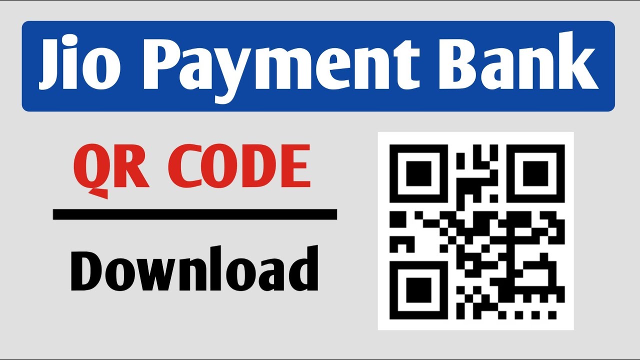 Jio Payment Bank QR Code Download - YouTube