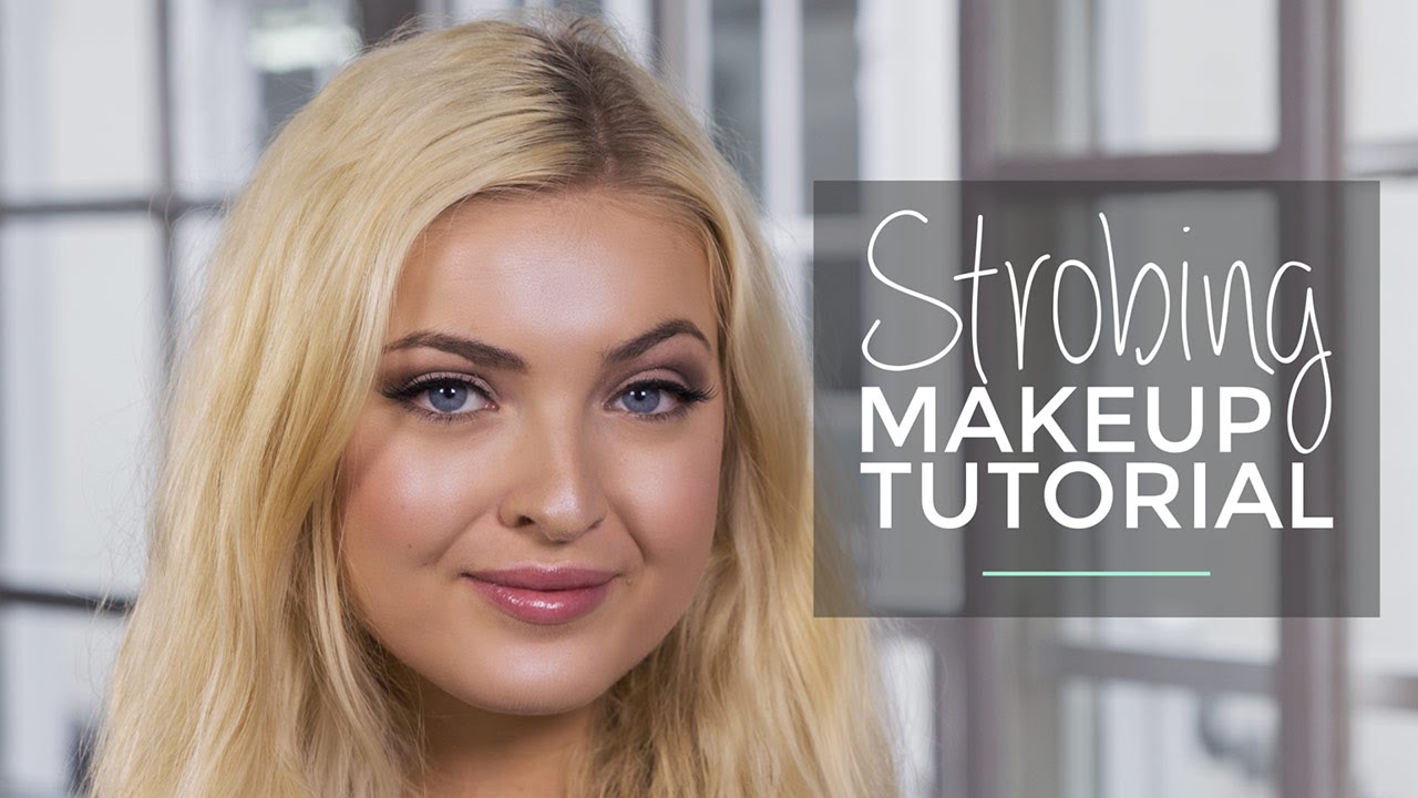 Strobing Makeup Tutorial: Highlighted, Glowing Skin - YouTube