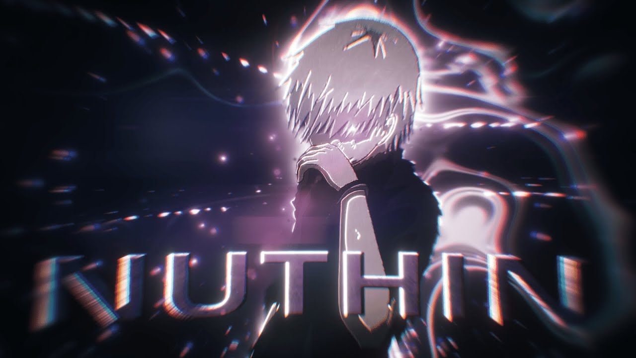 Nuthin - Kaneki Ken [Edit/AMV] 4K! - YouTube