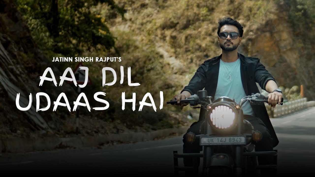 Aaj Dil Udaas Hai | Jatinn Singh Rajput Ft. Aman Malik | Music Video | RED TAKE Productions ...
