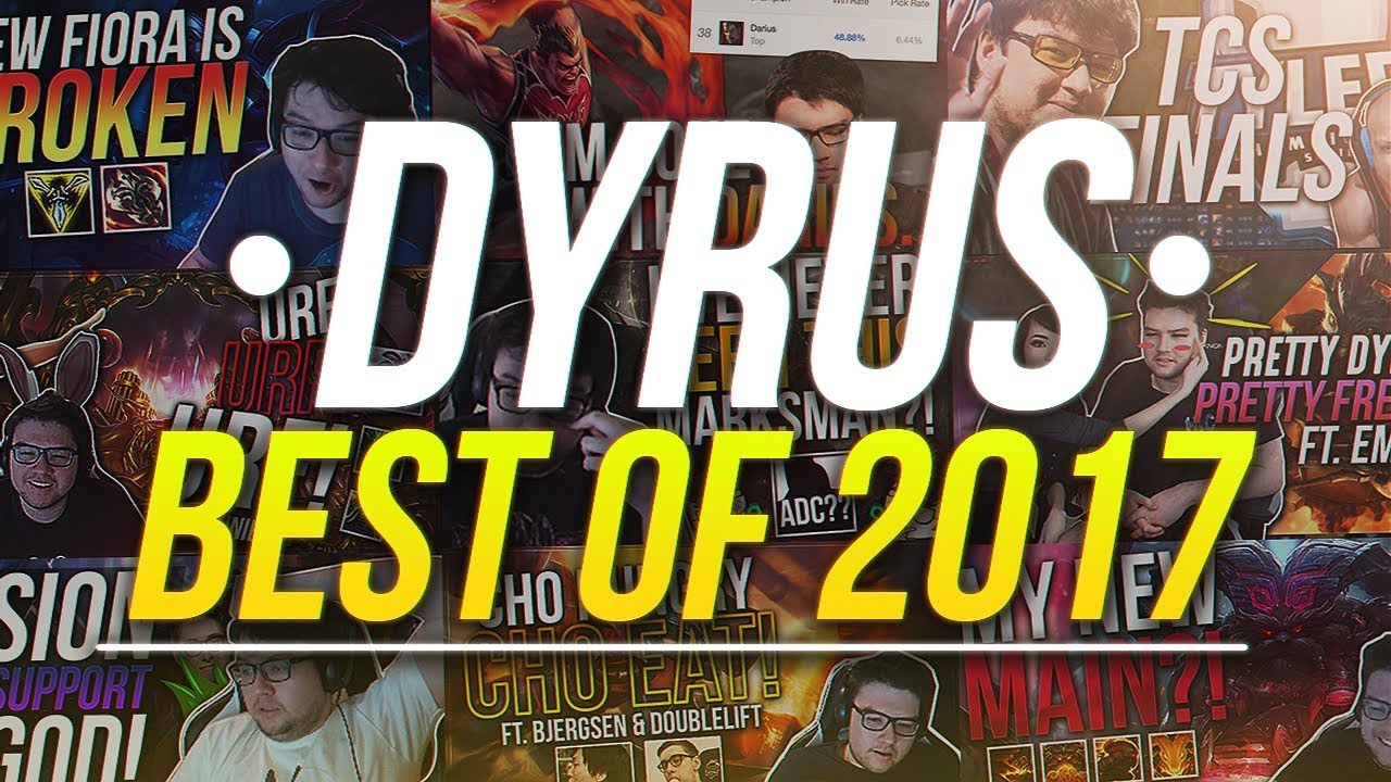 Best of Dyrus 2017 - YouTube
