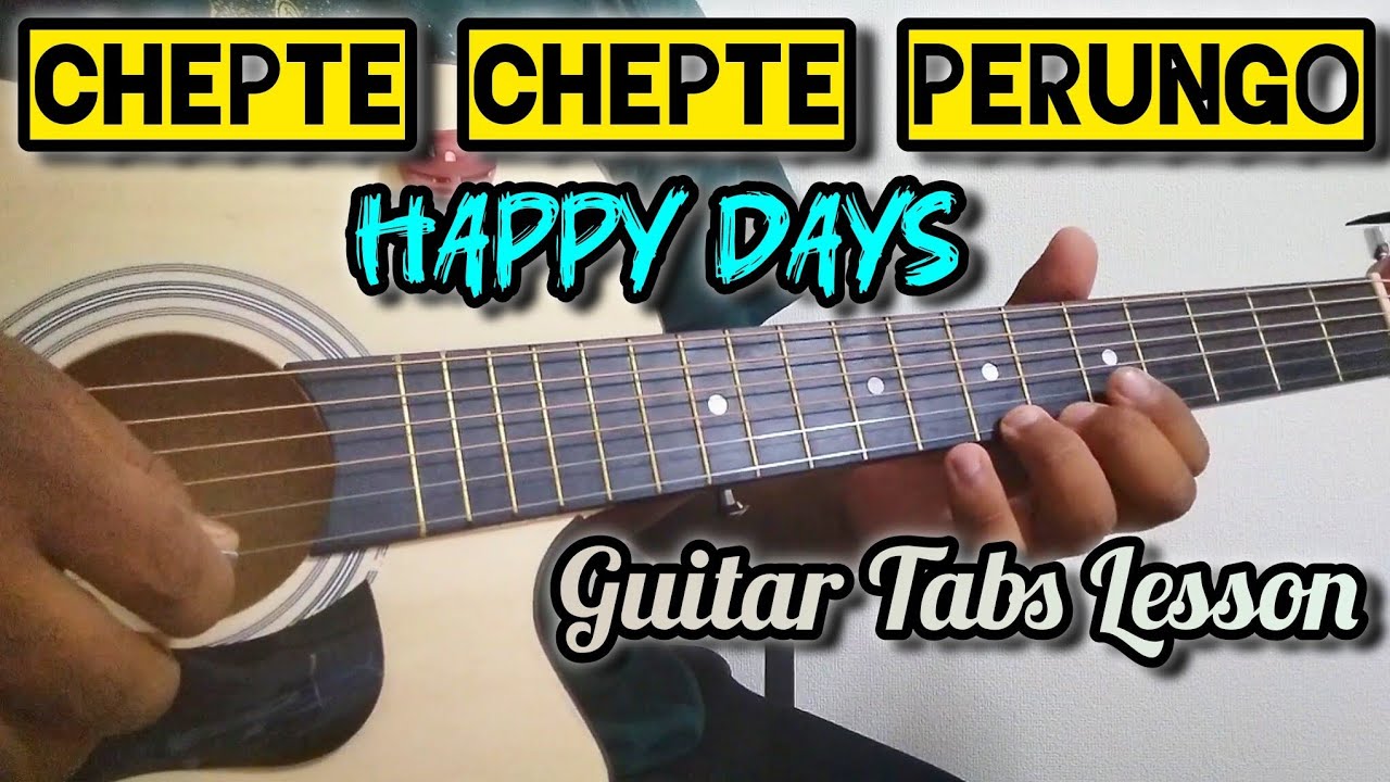 Chepte Chepte Perungo - HAPPY DAY | Guitar Tabs(Lead) Lesson | Easy ...