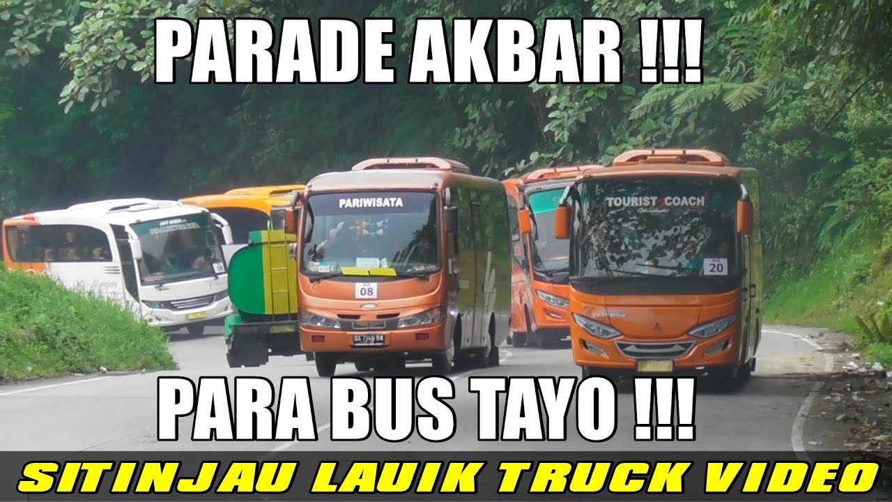 PARADE AKBAR BUS TAYO DI SITINJAU LAUIK !!! - YouTube