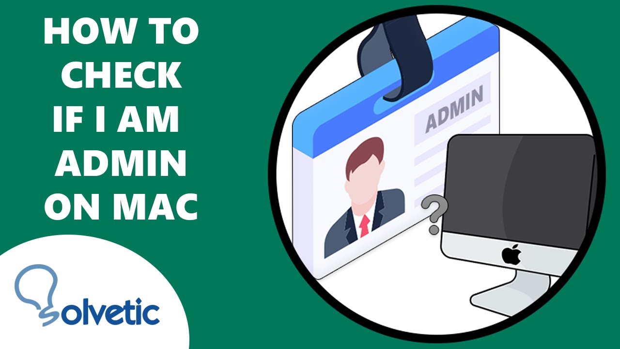 How to Check If I am Admin on Mac ️ Administrator - YouTube