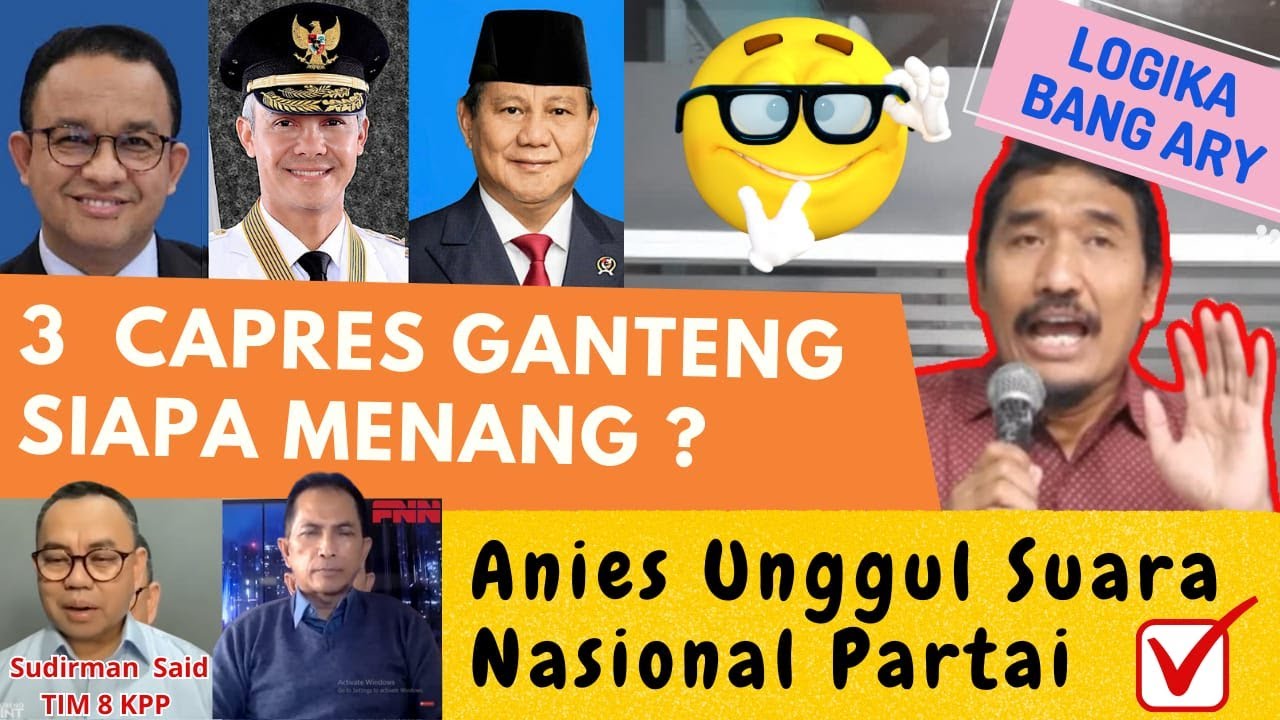 LOGIKA BANG ARIY || PAK ANIES UNGGUL DALAM JUMLAH SUARA NASIONAL 3 ...
