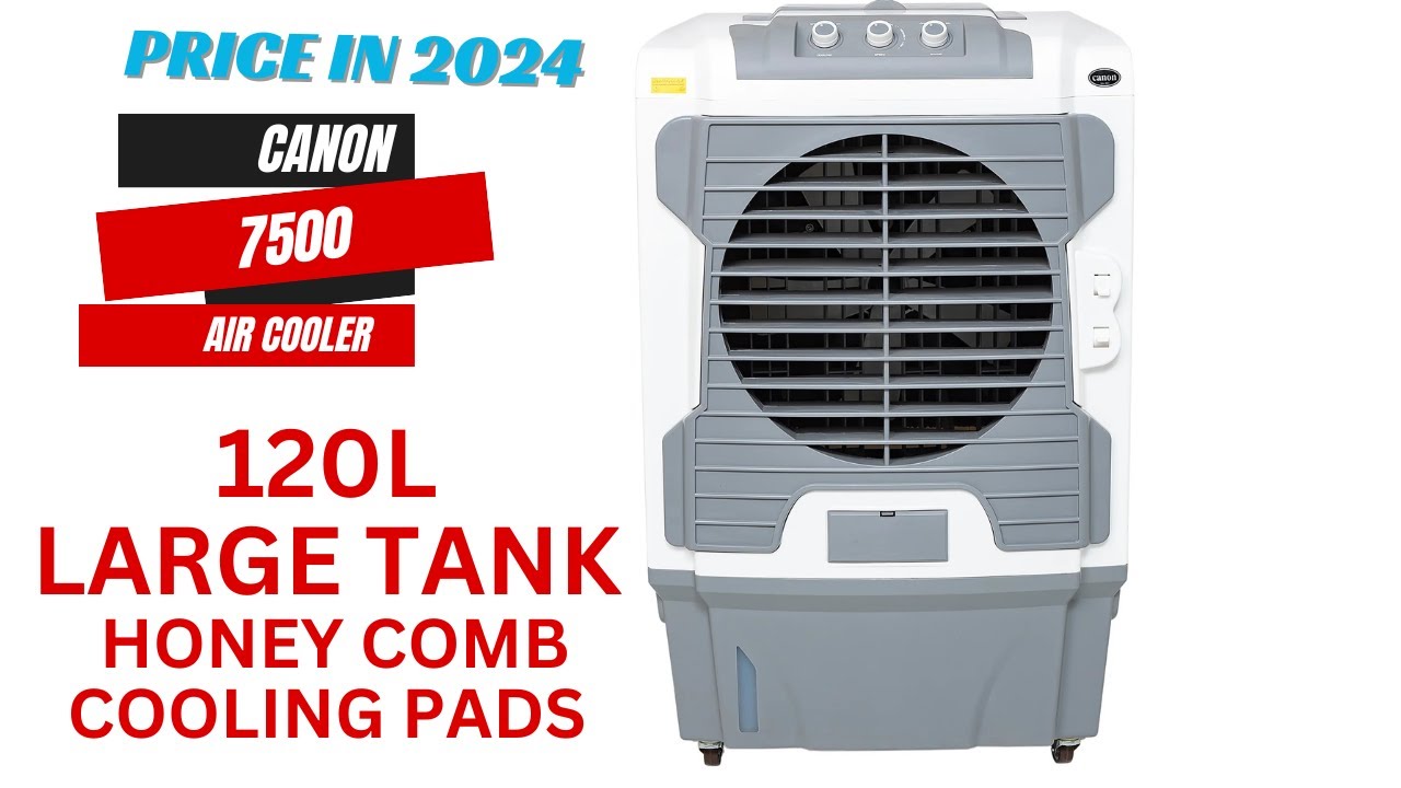 Canon New Model 7500 with Honey Comb Cooling Pads | Large Tank 120 L ...