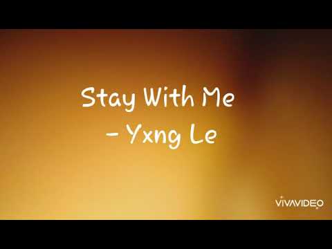 Yxng Le - stay with me lyrics - YouTube