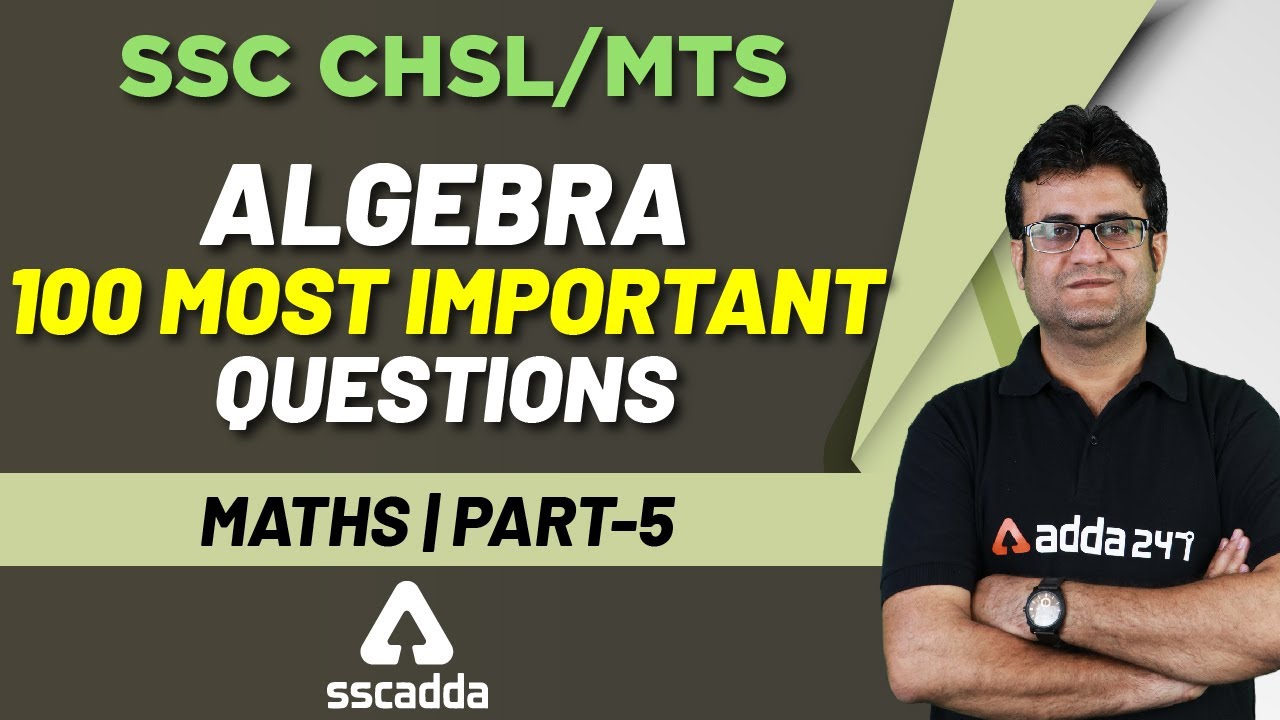 Maths | Algebra | SSC MTS | CHSL 2019 | 100 Most Important Questions ...