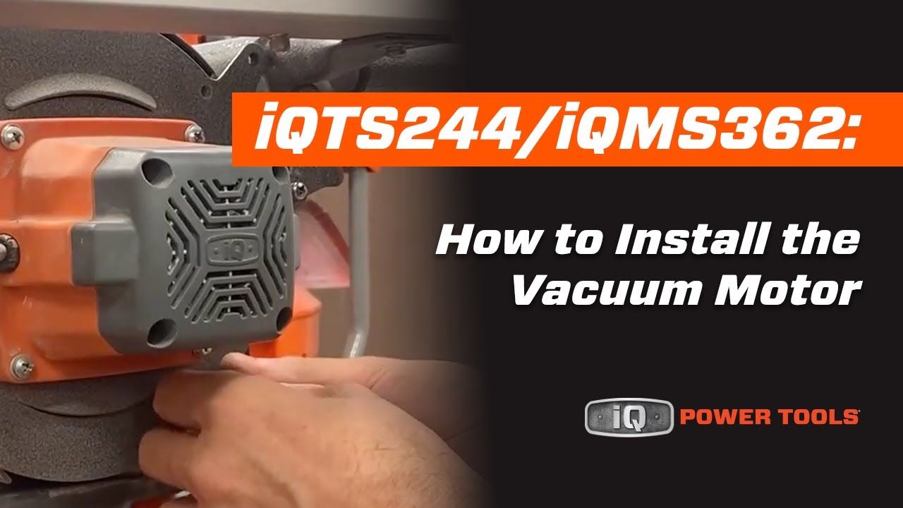 iQTS244/iQMS362: How to install the Vacuum Motor - YouTube