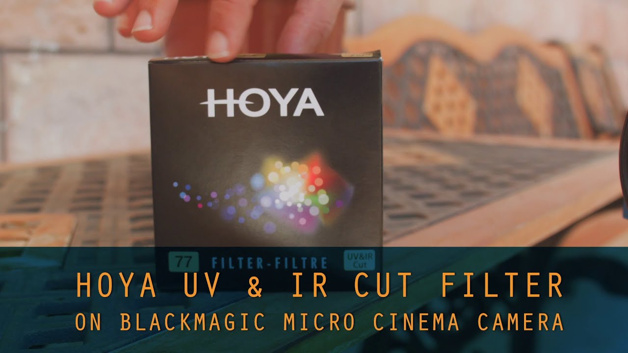 Hoya IR Cut Filter on Blackmagic Micro Cinema REVIEW - YouTube