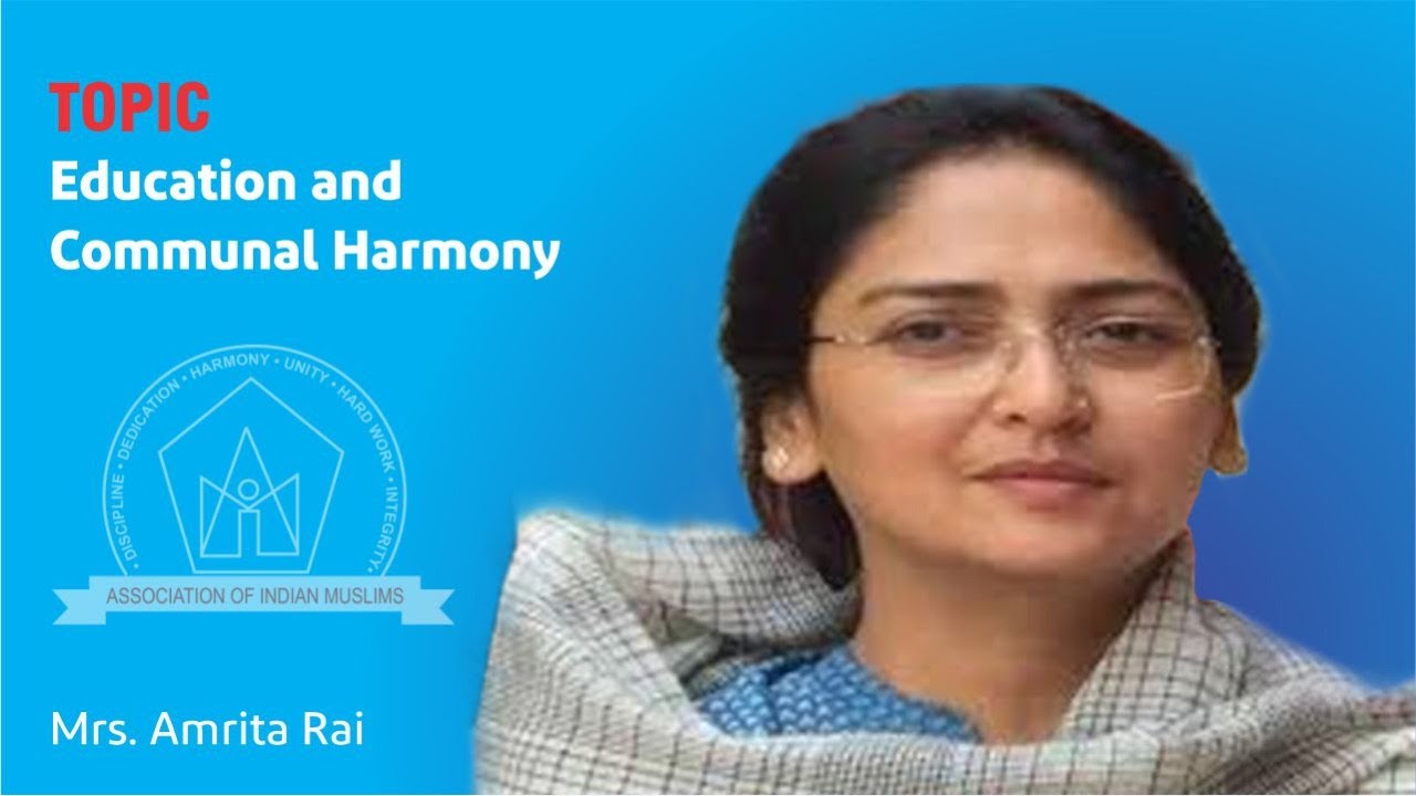 Mrs. Amrita Rai on Education and Communal Harmony. - YouTube