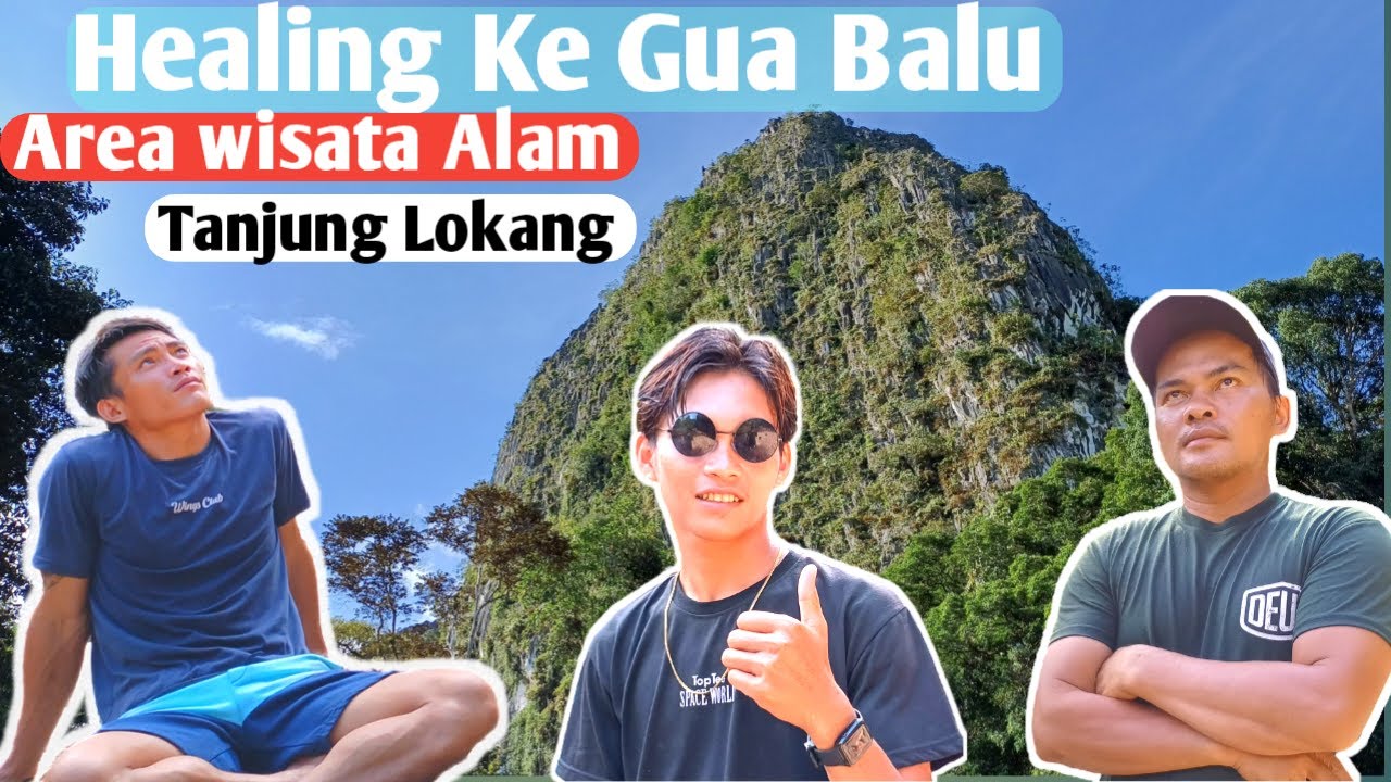 Tempat Wisata Baru di Indonesia | Goa Balu Desa Tanjung Lokang - YouTube
