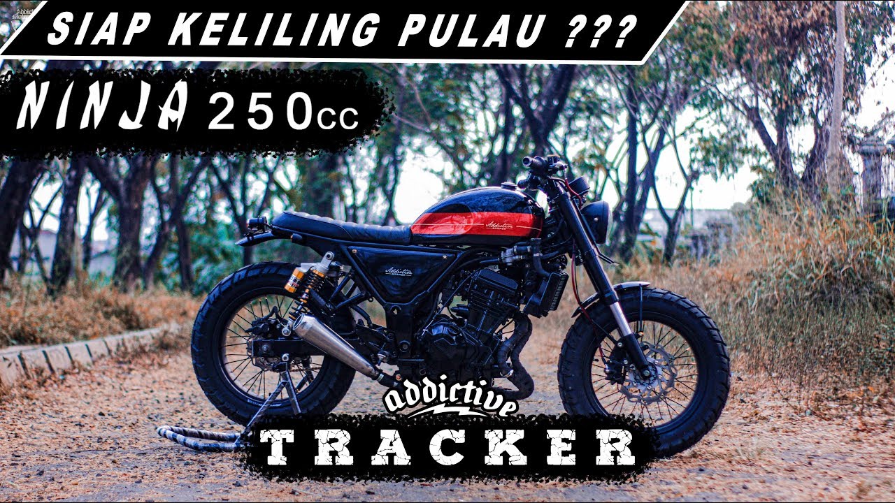 RAKIT NINJA 250 CUSTOM TRACKER || COCOK BUAT TOURING ??? | PART 1 # ...