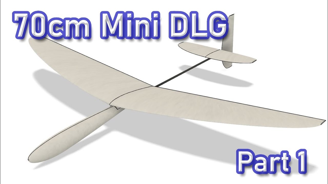 70cm Mini DLG | Part 1 - YouTube